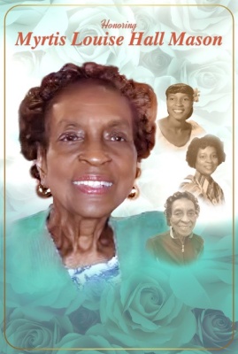 (BPRW) Celebrating the Life of Myrtis Louise Hall Mason | Press ...